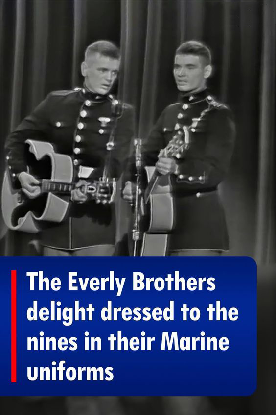 (VIDEO)The Everly Brothers delight dressed to the nines in their Marine ...